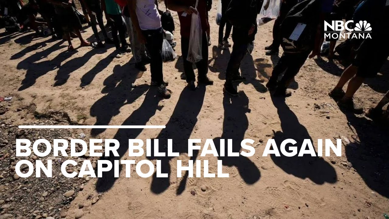 Border bill fails again on Capitol Hill amid political disputes and ...