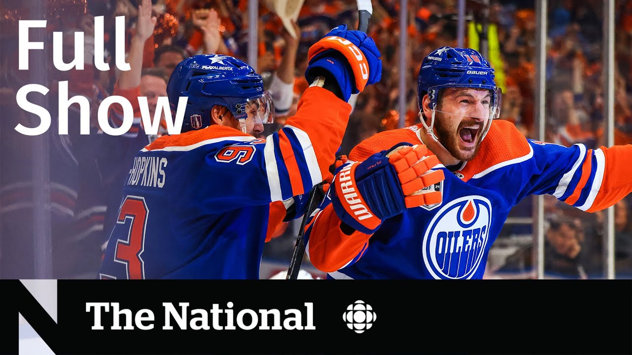 CBC News: The National | Oilers force Game 7 in Stanley Cup final | One ...