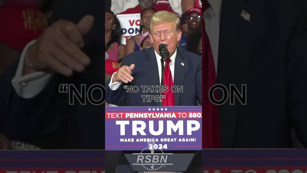 “NO TAXES ON TIPS!” — President Trump in Philadelphia, PA - One-News