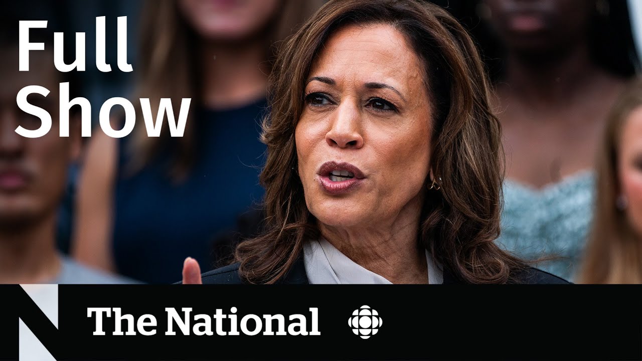 CBC News: The National | Kamala Harris steps into the spotlight | One-News