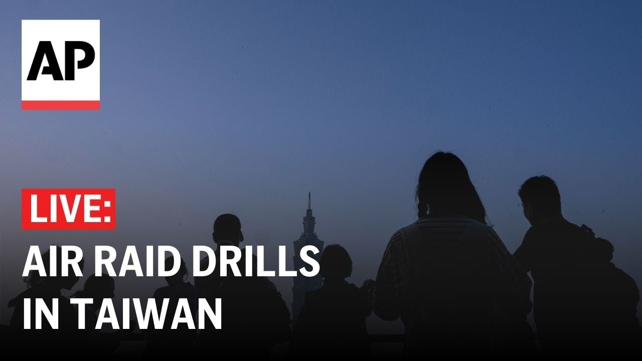 LIVE: Air raid drills in Taiwan as part of annual Han Kuang exercises ...