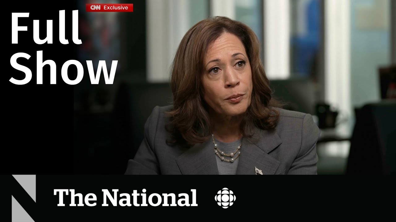 CBC News: The National | Kamala Harris meets the press | One-News