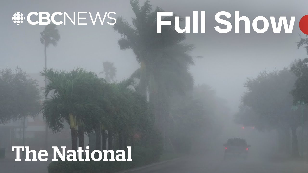 CBC News: The National | Monster Hurricane Milton hits Florida | One-News