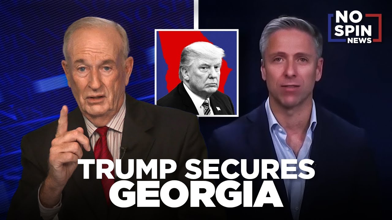 Bill O'Reilly: Georgia is a Lock For Trump | One-News