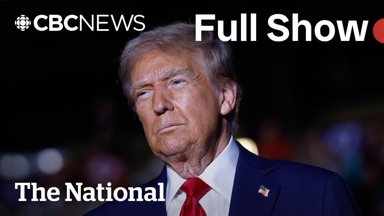 CBC News: The National | Donald Trump’s return to power | One-News