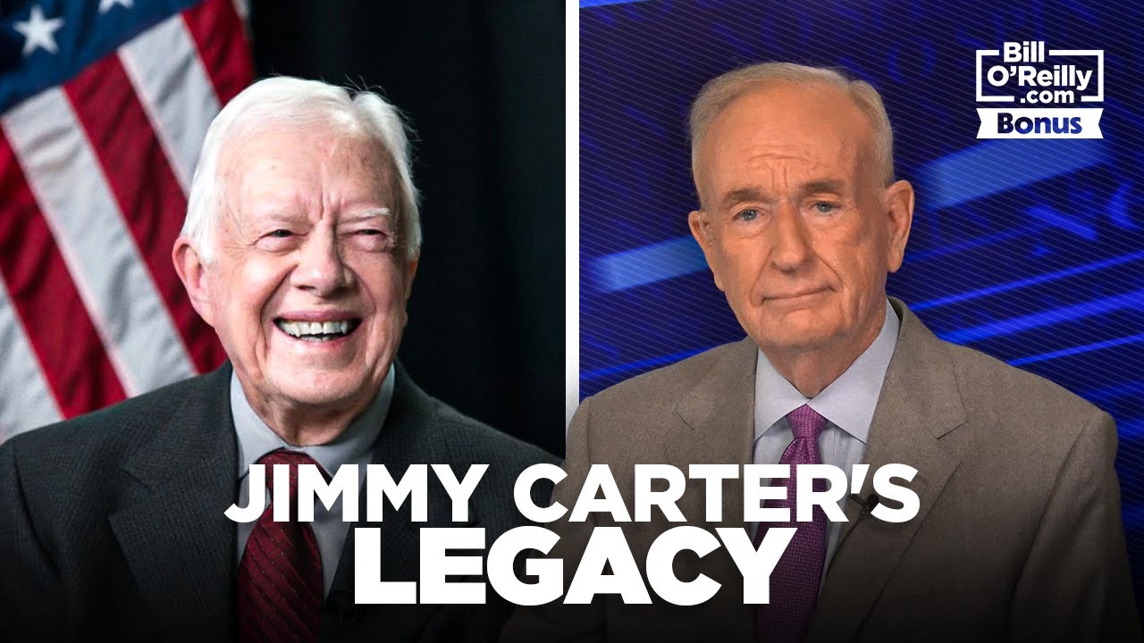 Bill O'Reilly's Honest Evaluation of Jimmy Carter's Legacy | One-News