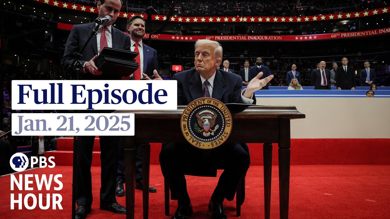 PBS News Hour full episode, Jan. 21, 2025 | One-News