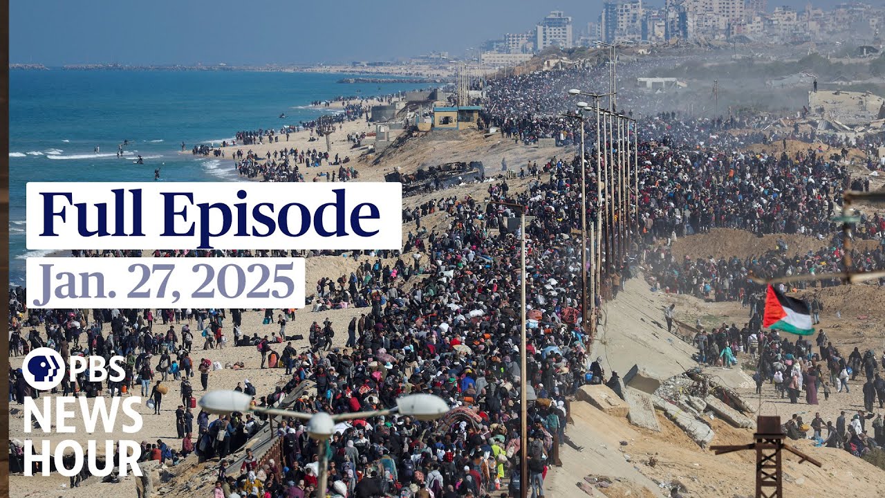 PBS News Hour full episode, Jan. 27, 2025 | One-News
