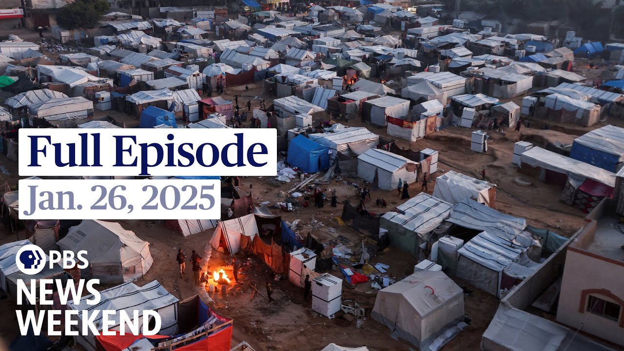 PBS News Weekend full episode, Jan. 26, 2025 | One-News