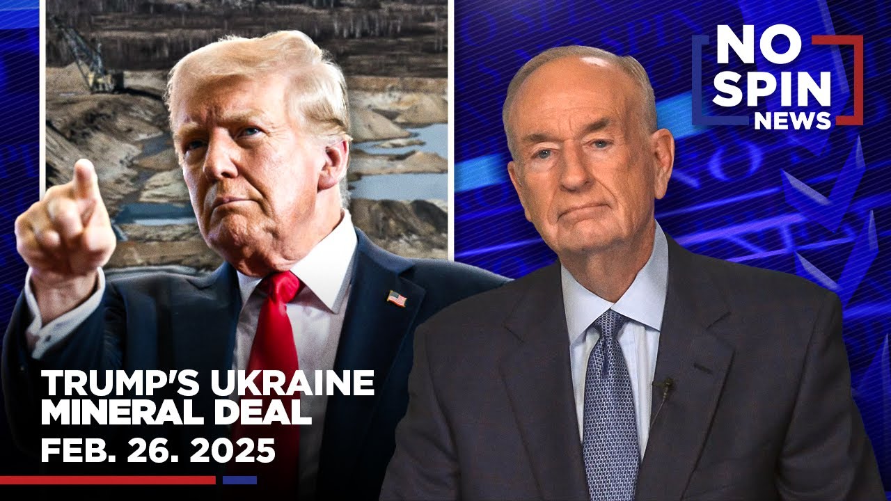 Bill Breaks Down Trump-Ukraine Mineral Deal & Media Spin | February 26 ...