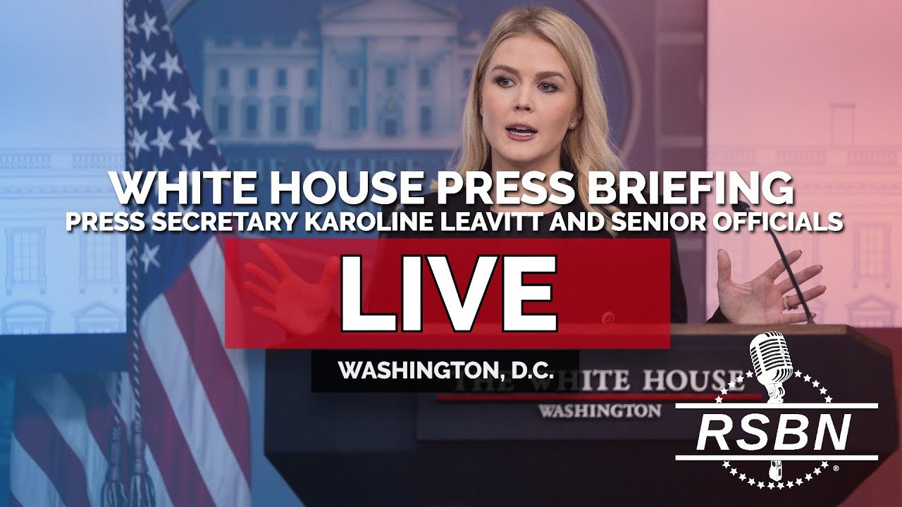 Live White House Press Briefing By Press Secretary Karoline Leavitt