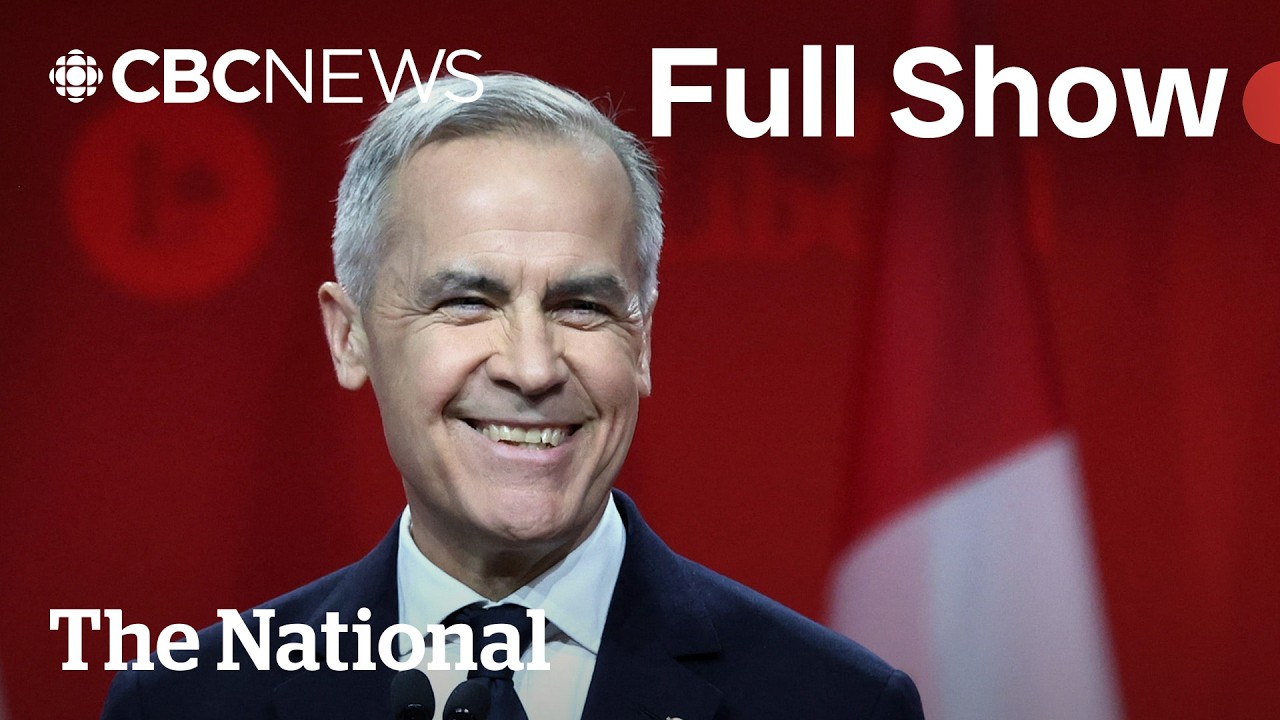 CBC News: The National | Carney wins Liberal leadership | One-News