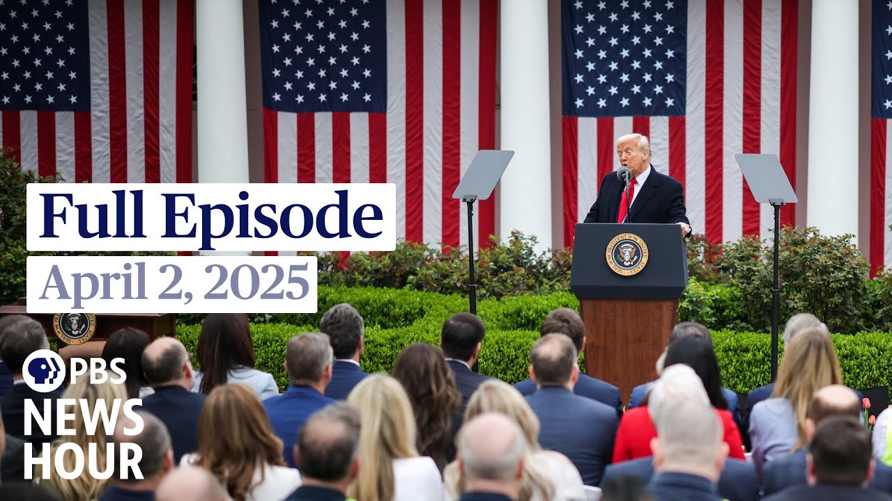 PBS News Hour full episode, April 2, 2025 | One-News