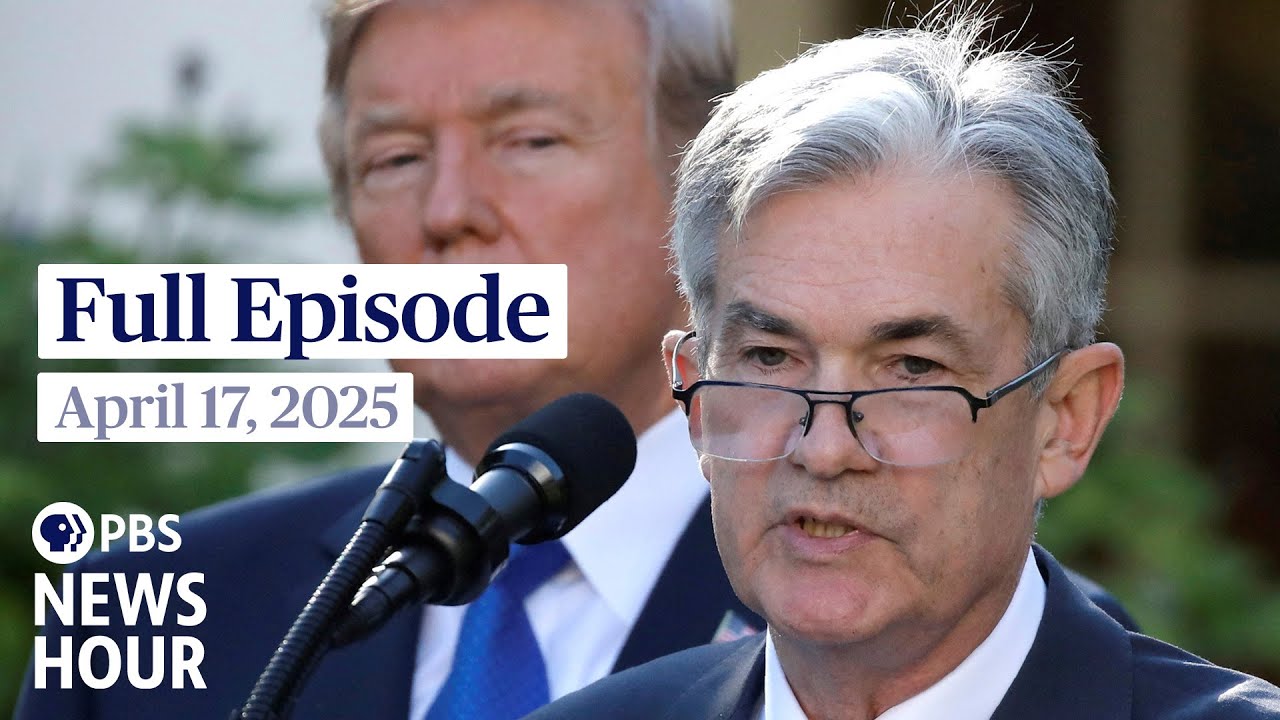 PBS News Hour full episode, April 17, 2025 | One-News