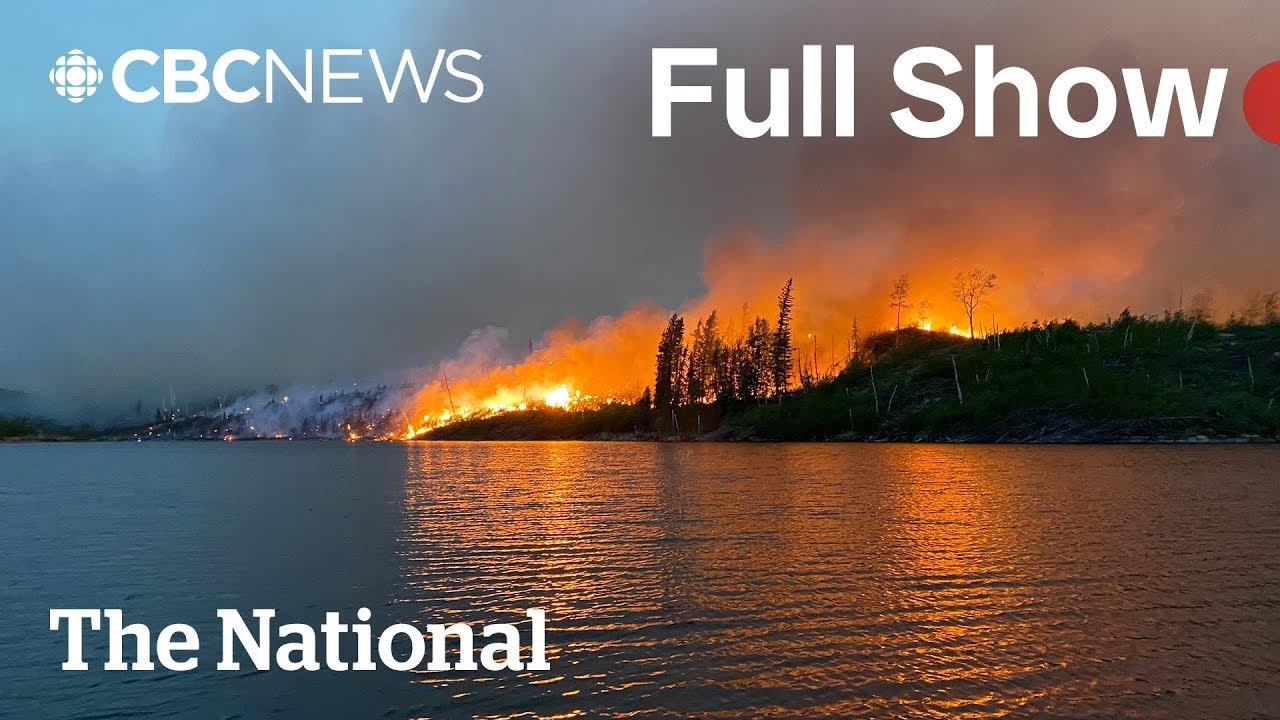 CBC News: The National | Wildfires spread across the Prairies - One-News