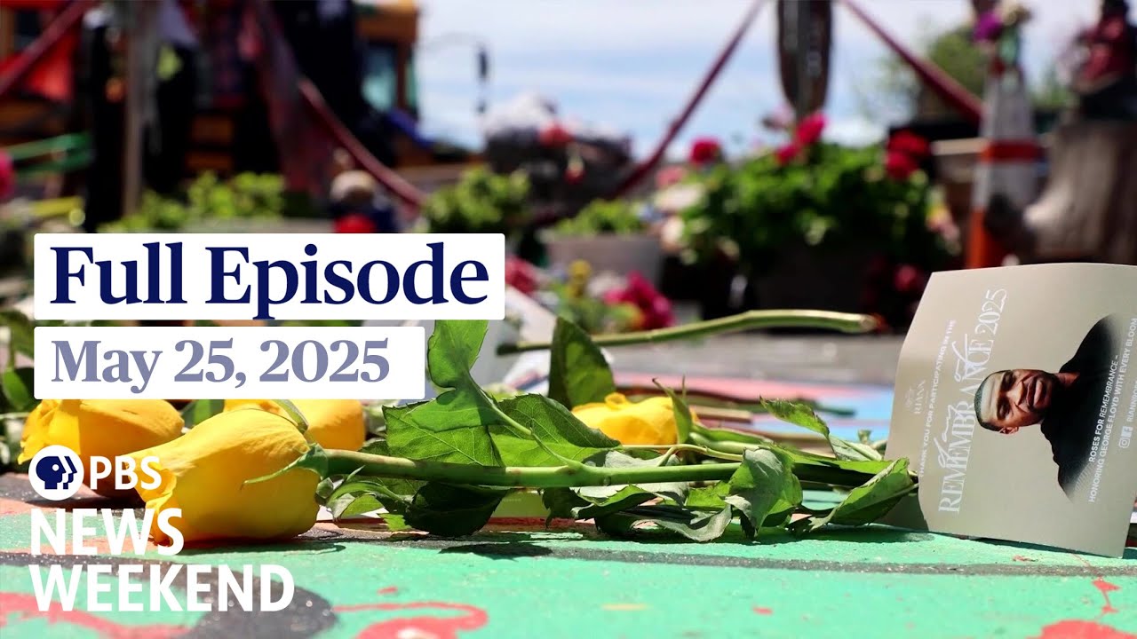 PBS News Weekend full episode, May 25, 2025 | One-News