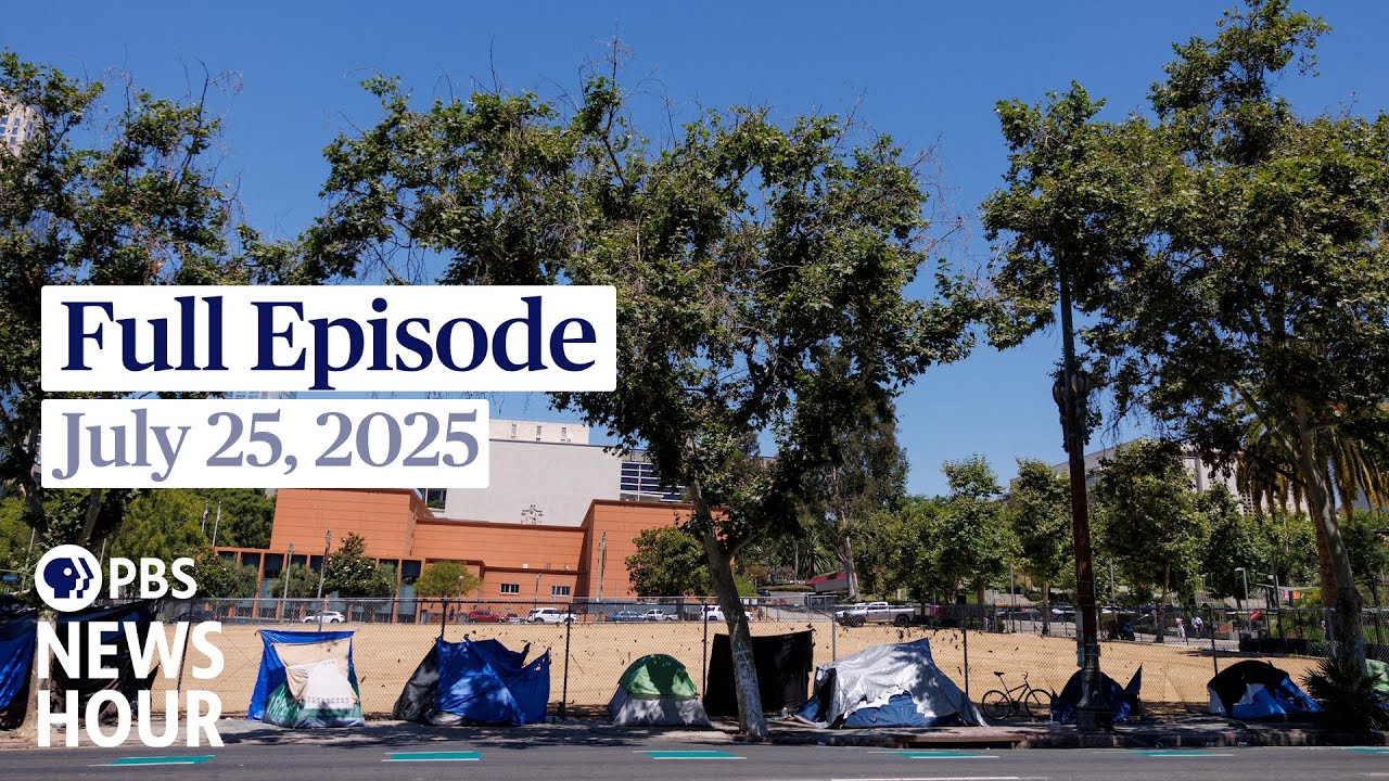 PBS News Hour full episode, July 25, 2025 | One-News