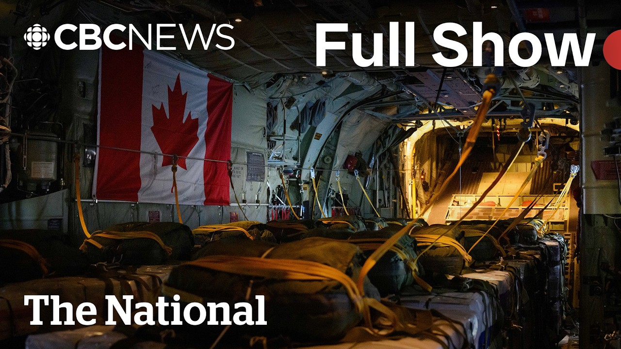 CBC News: The National | Canadian military drops aid into Gaza | One-News