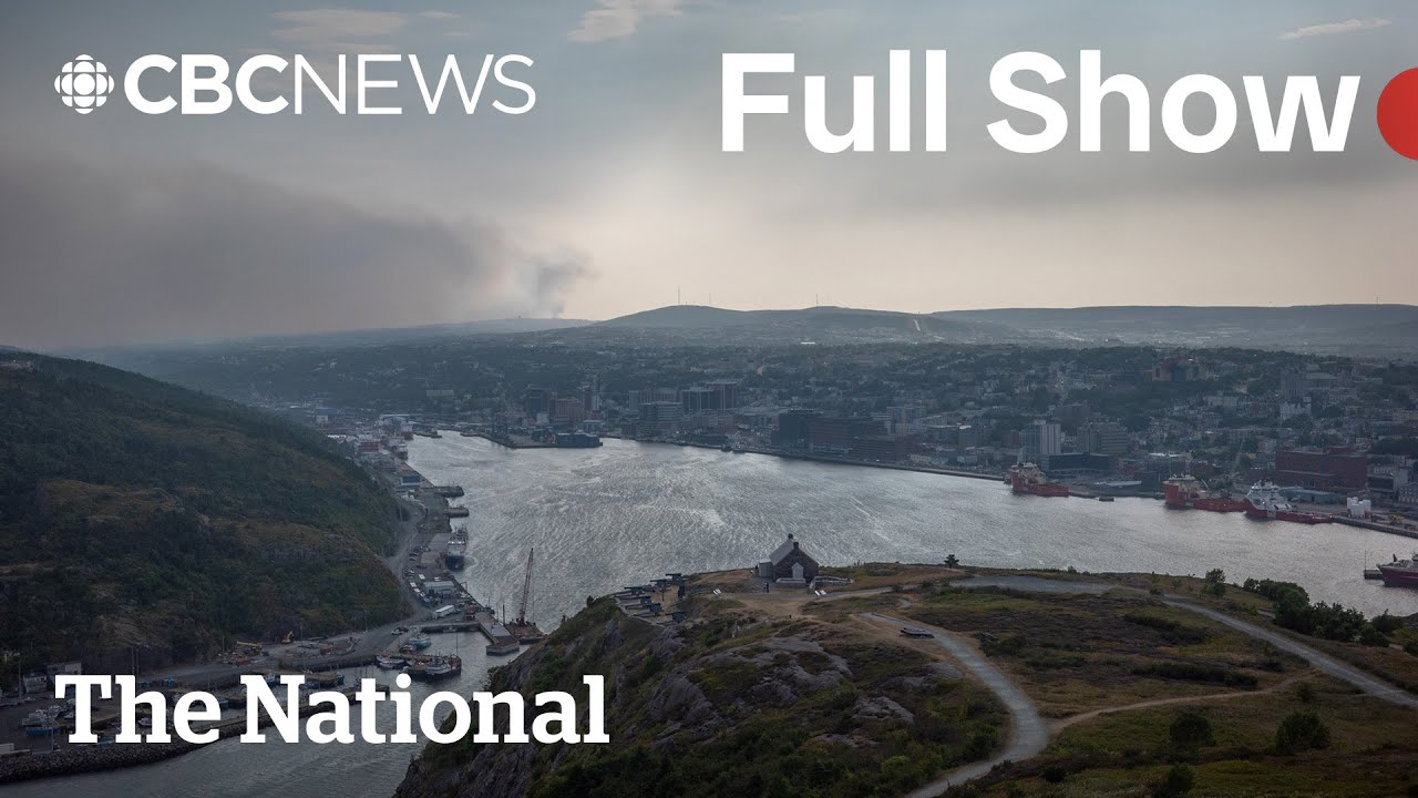 CBC News: The National | Newfoundland wildfire evacuations | One-News