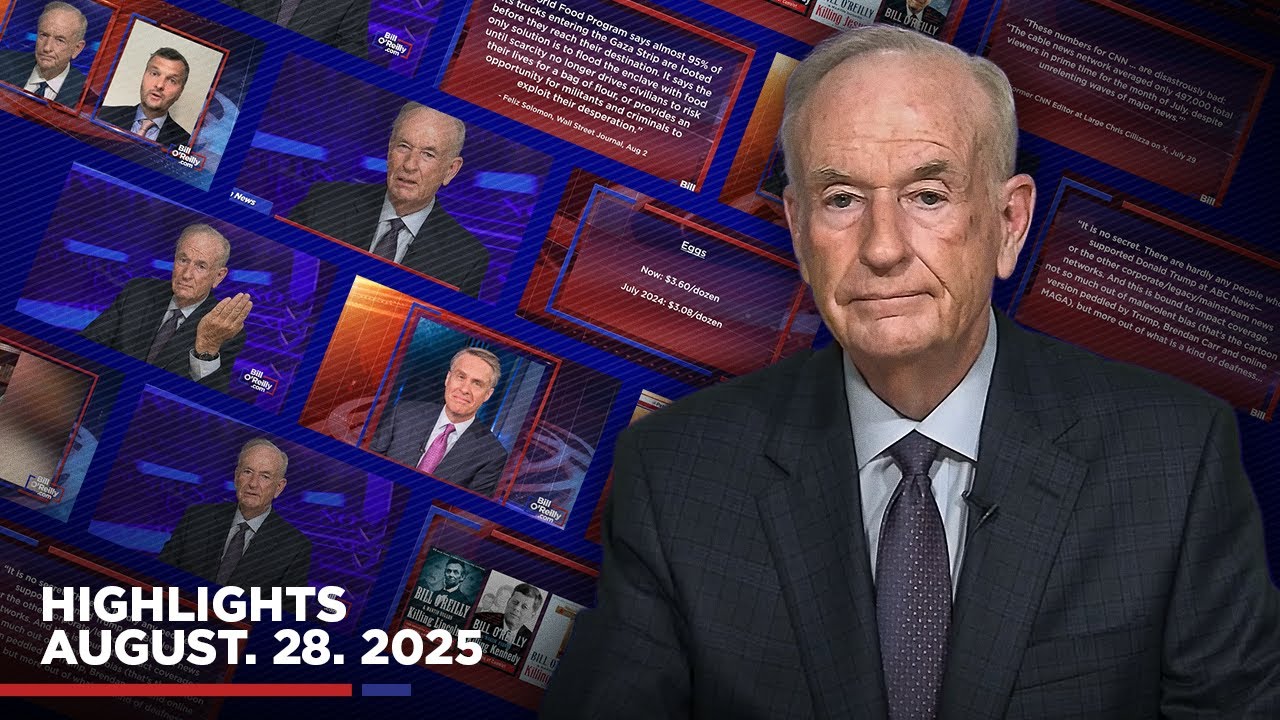 Highlights from BillOReilly.com’s No Spin News | August 28, 2025 | One-News