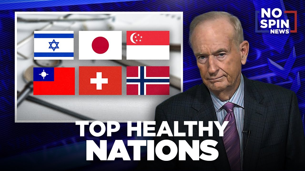 The World's Healthiest Countries: Bill O'Reilly on Where America Stands ...