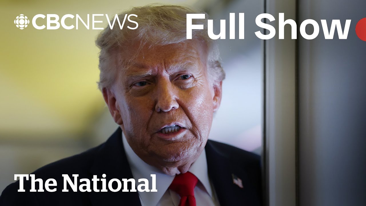 CBC News: The National | Trump threatens broadcast networks | One-News