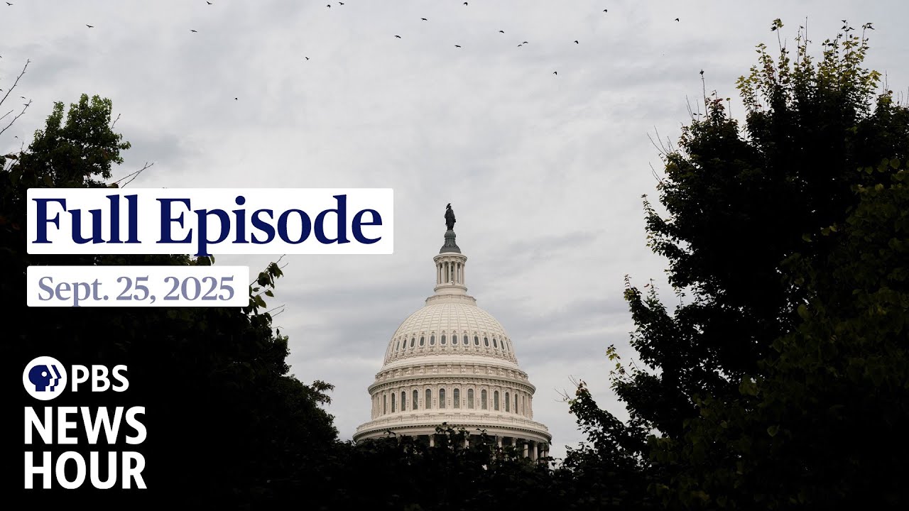 PBS News Hour full episode, Sept. 25, 2025 | One-News