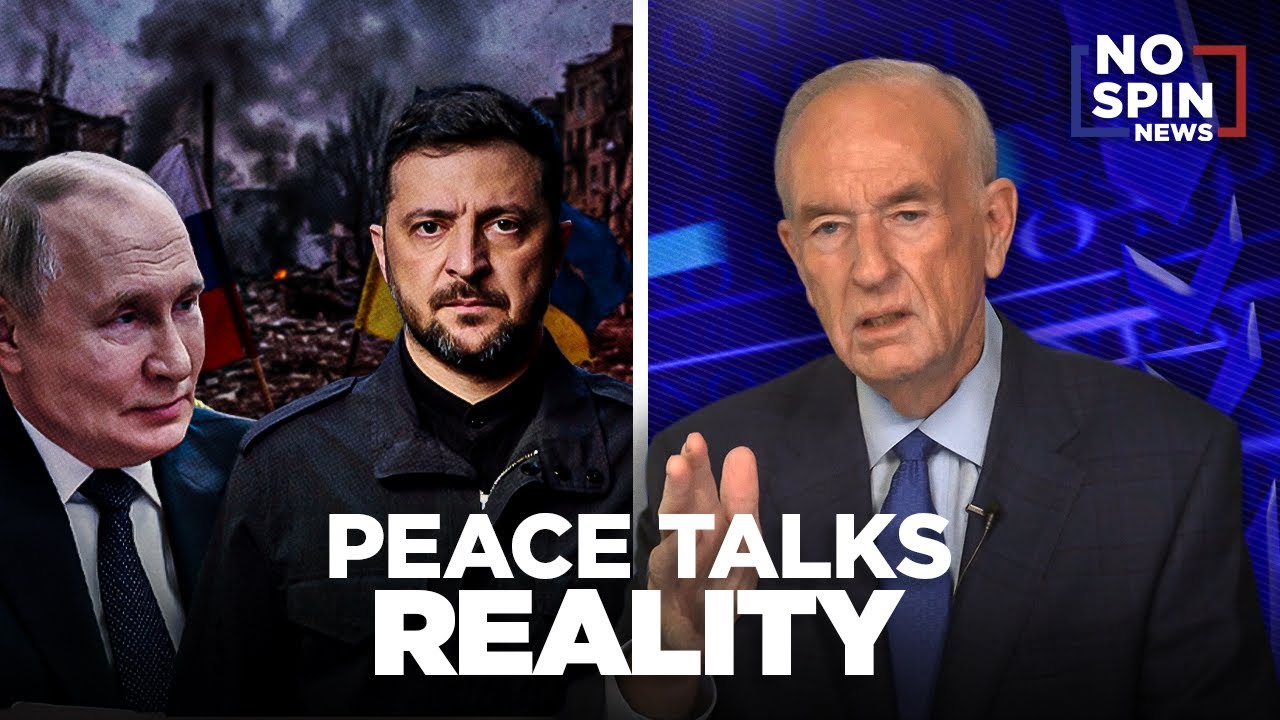 Bill O'Reilly Sets the Ukraine-Russia Peace Talks Straight - One-News