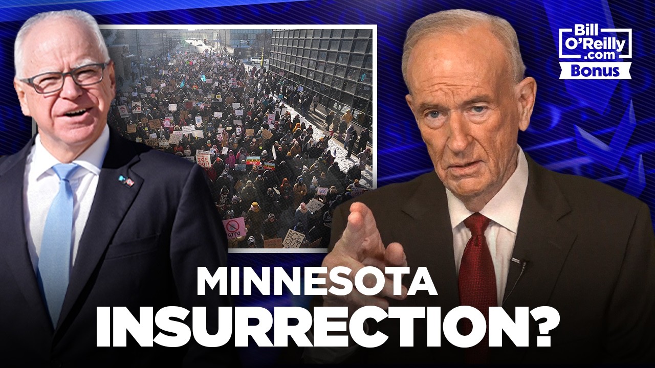 Does Minnesota's Insurrection Compare to January 6th? — Bill O'Reilly ...