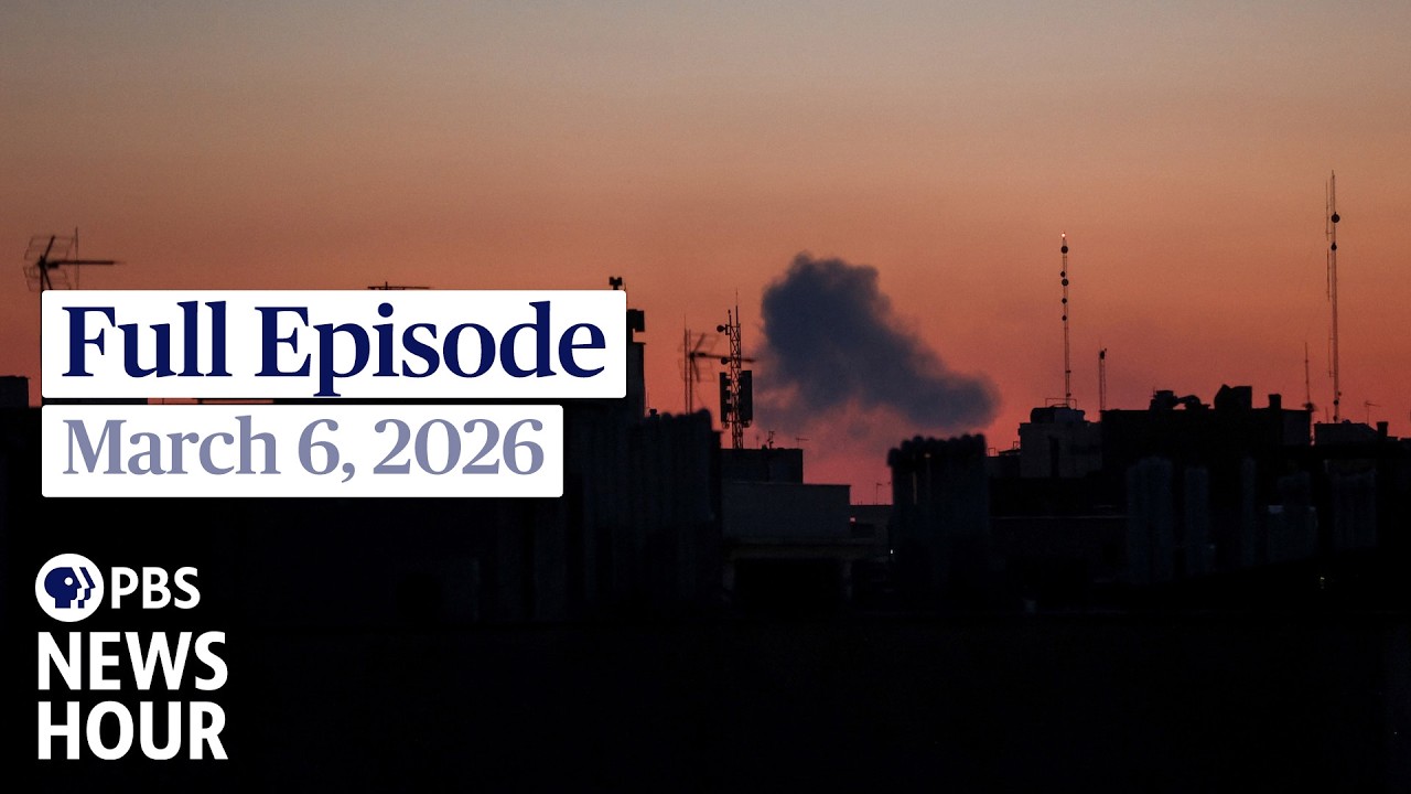 PBS News Hour full episode, March 6, 2026 - One-News