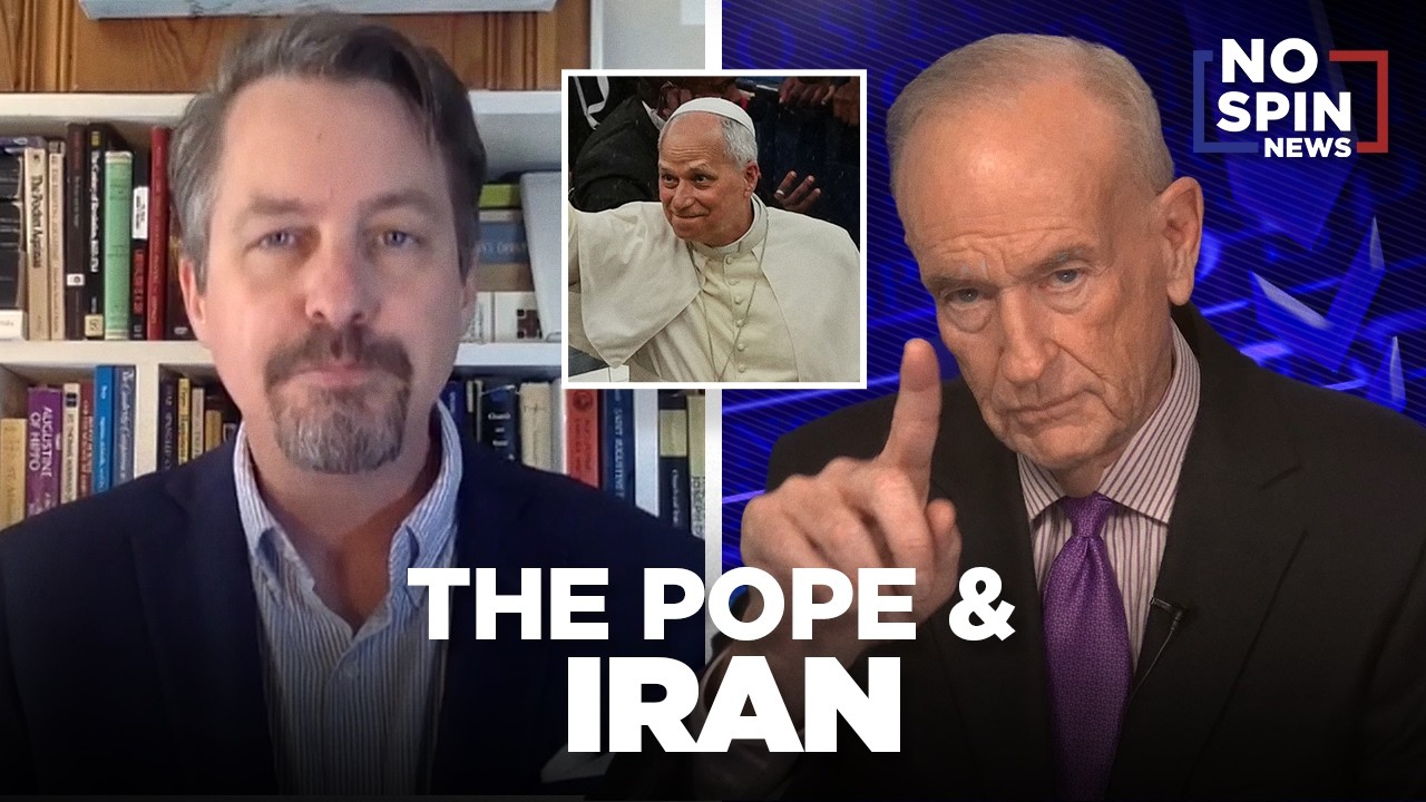 The Pope & Iran with Chad C. Pecknold & Bill O'Reilly - One-News